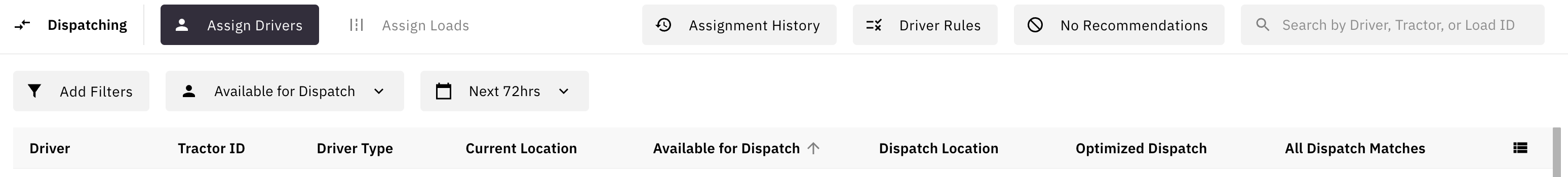 How to Search for Loads or Drivers – Optimal Dynamics